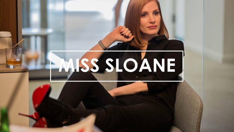 Miss Sloane - Miss Sloane (2016) - Kaan'ın Tavsiyesi