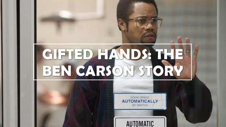 Yetenekli Eller: Ben Carson Hikayesi - Gifted Hands: The Ben Carson ...